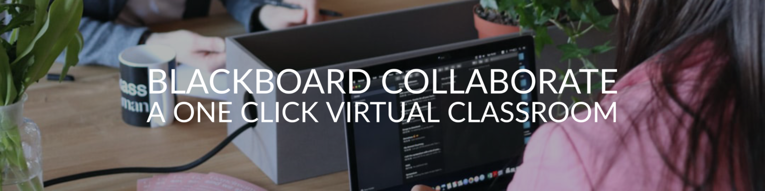 Blackboard Collaborate Ultra – Digital Learning | UT San Antonio